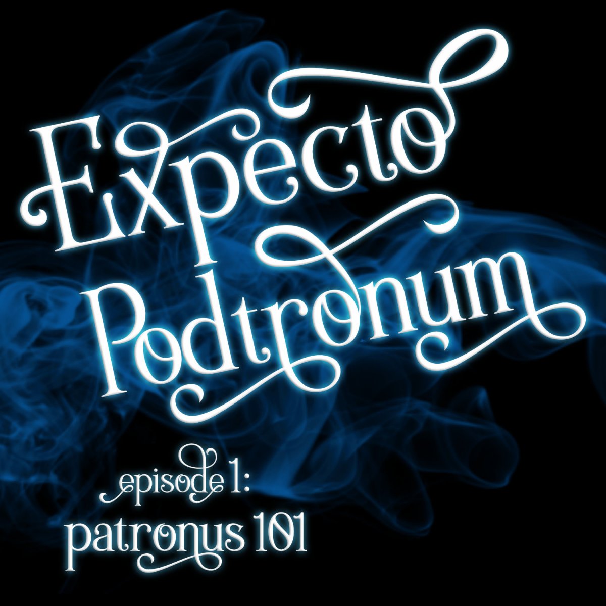 Episode 1: “Patronus 101” – Expecto Podtronum